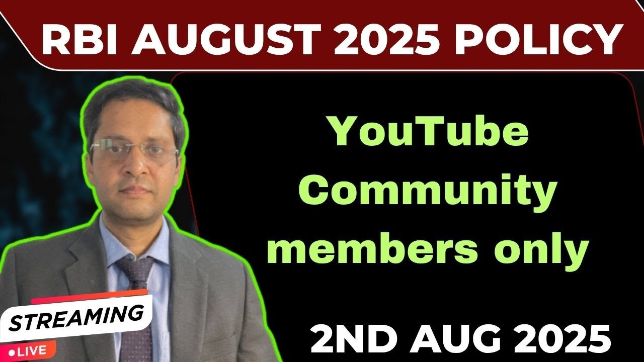 RBI Monetary Policy Aug 2025|RBI Credit Policy|RBIPolicy impact on ...