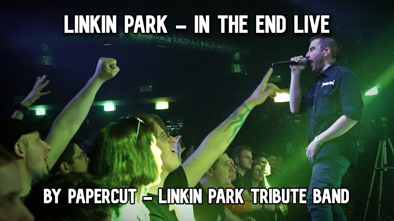 Linkin Park - In The End FULL LIVE TRIBUTE - YouTube