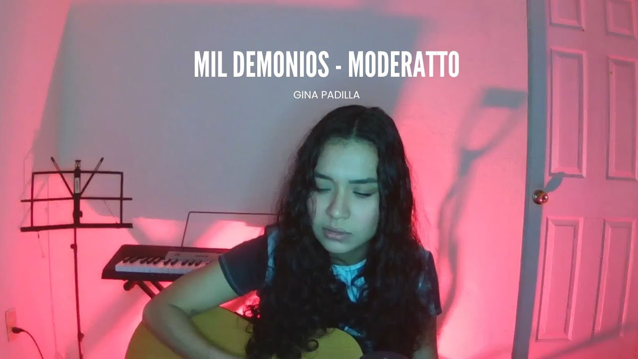 Mil demonios - Moderatto (Cover) | Gina Padilla - YouTube