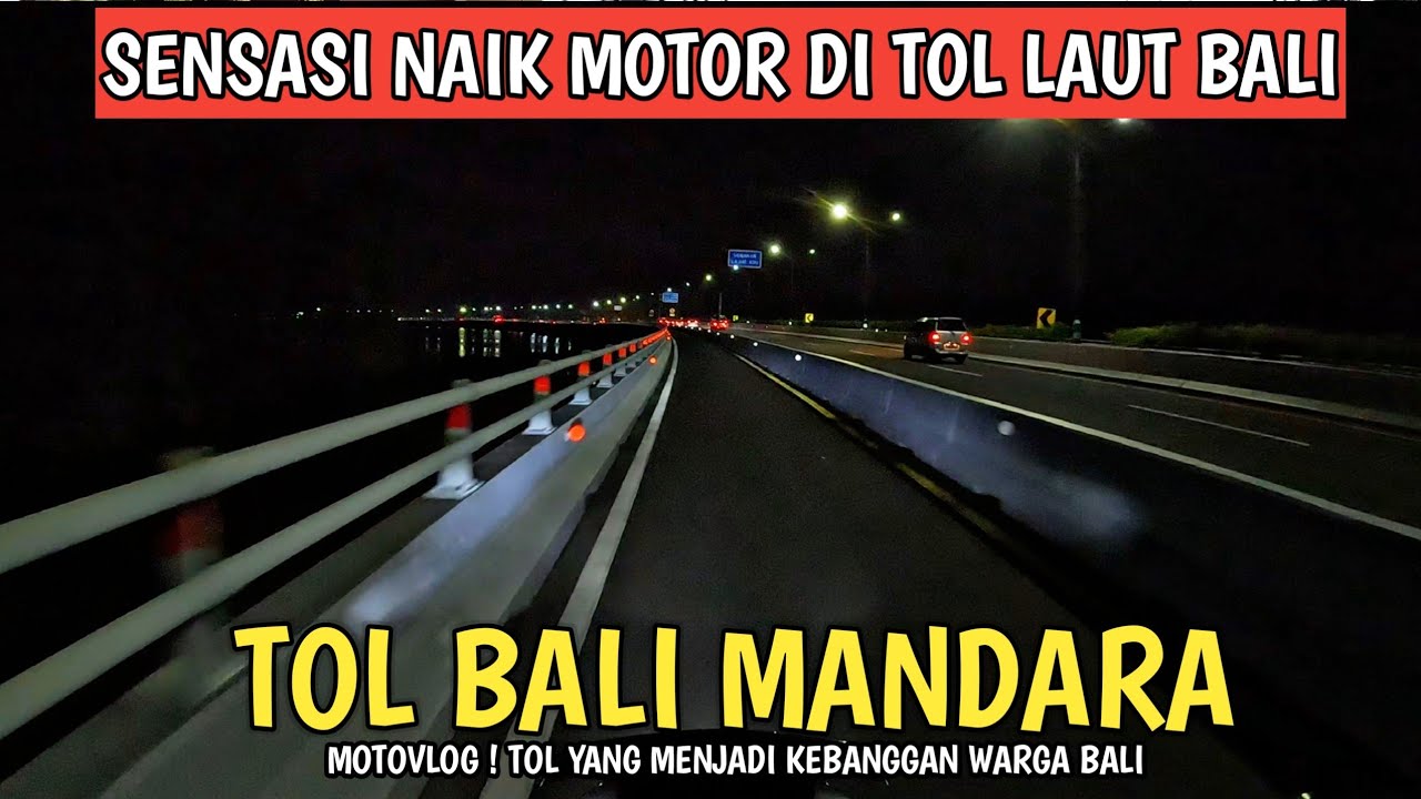 SENSASI NAIK MOTOR DI TOL LAUT BALI MANDARA ! MOTOVLOG BALI - YouTube