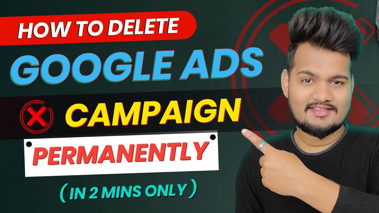 How to permanetly delete google ads campaign || How to delete or remove ...
