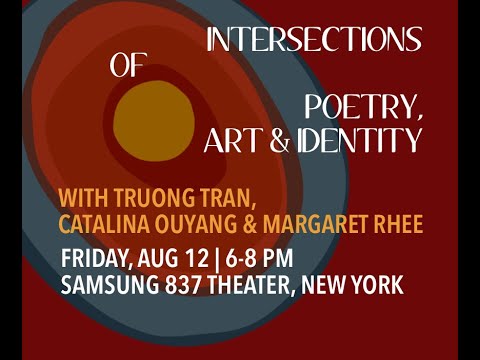 Intersections of Poetry, Art & Identity with Truong Tran, Catalina ...