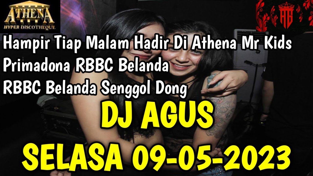 DJ AGUS TERBARU SELASA 09-05-2023 || ATHENA BANJARMASIN - YouTube