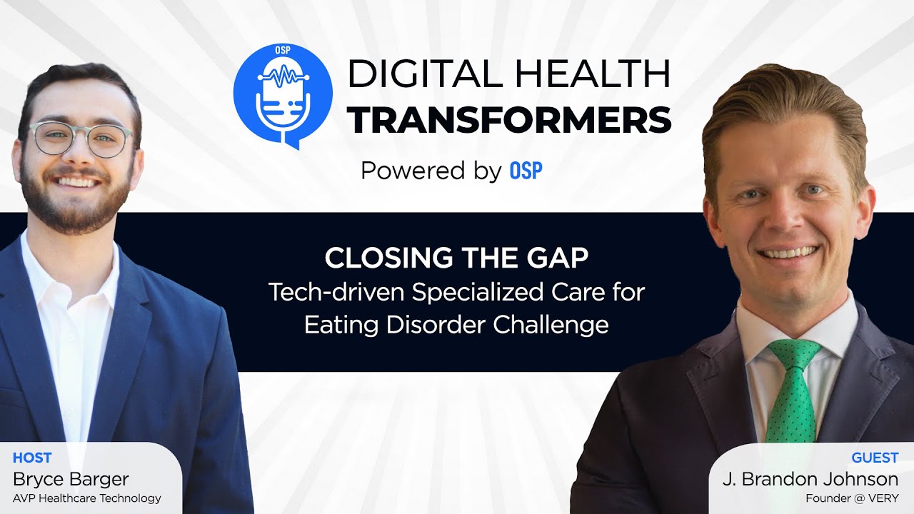 Digital Health Transformers Ep 12: J. Brandon Johnson, CEO, Very ...