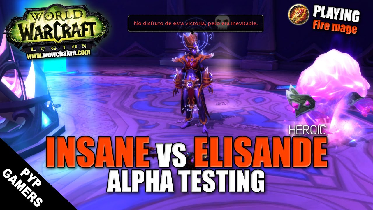 Insane vs Grand Magistrix Elisande HC (Alpha testing) - Nighthold ...
