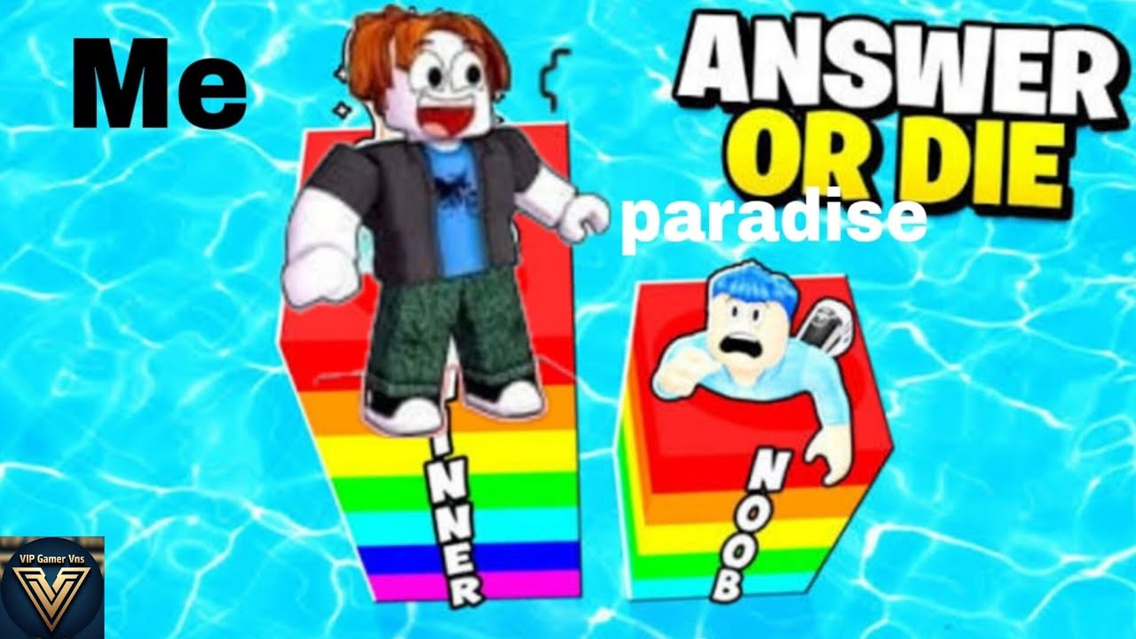 Answer or DIE | Roblox |@VIPGamerVns - YouTube