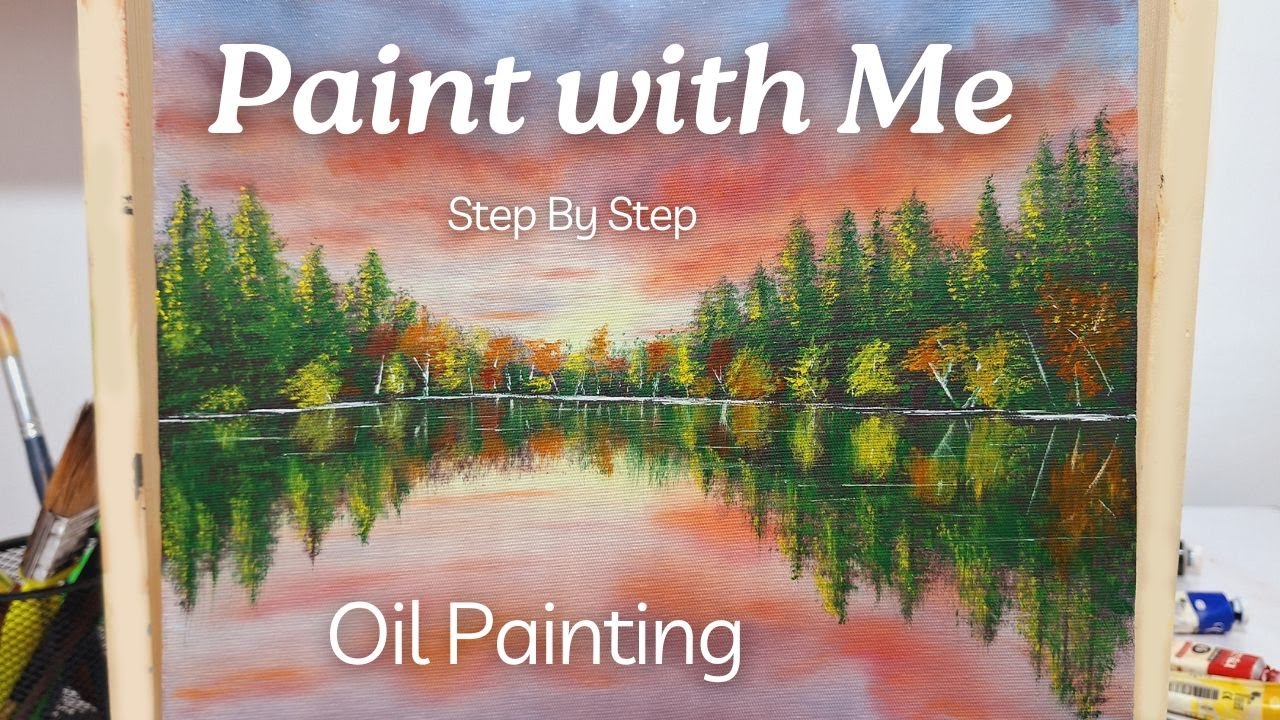 Paint With Me (Oil Painting Step by Step) - YouTube