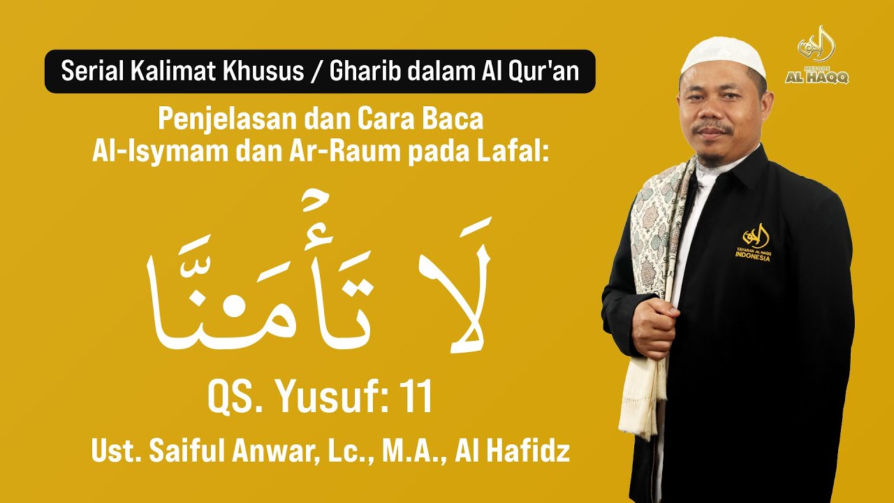 CARA BACA SURAH YUSUF AYAT 11 - ISYMAM DAN AR-RAUM - YouTube