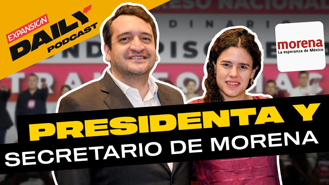 LUISA ALCALDE Y “ANDY” LÓPEZ SERÁN PRESIDENTA Y SECRETARIO DE MORENA ...