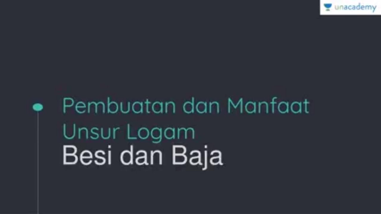 Pembuatan dan Manfaat Unsur Logam: Besi dan Baja (Kimia - SBMPTN, UN ...