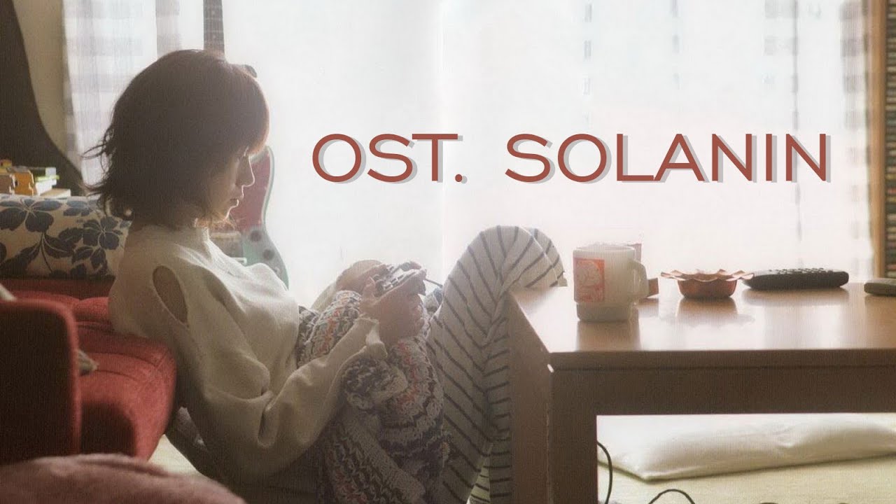 OST. Solanin ソラニン Cover by Kiyora Dorama Soundtrack Cover - YouTube