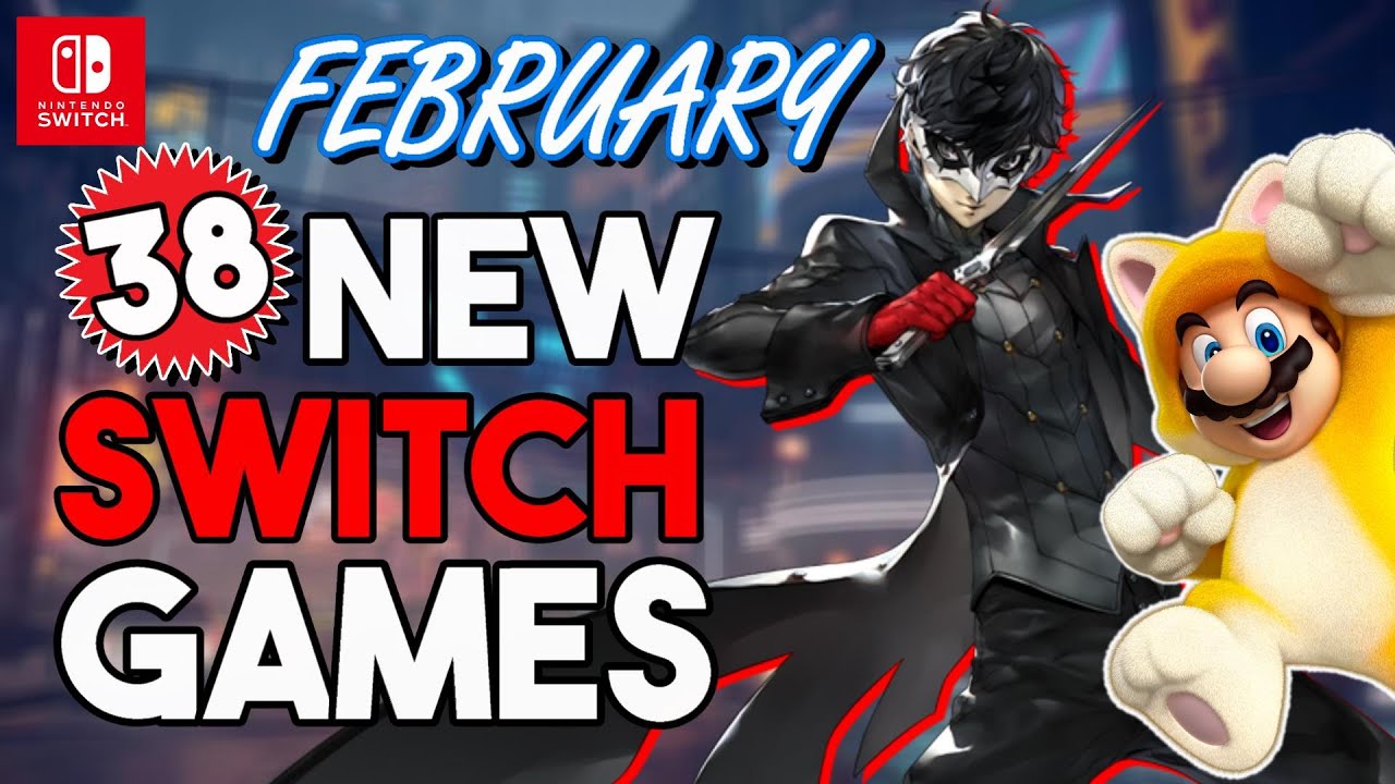 38 NEW Nintendo Switch Games Coming FEBRUARY 2021! + My MUST BUY Games ...