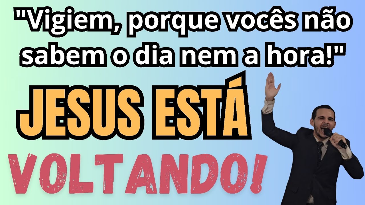 JESUS ESTÁ VOLTANDO | Você está preparado para a Vinda de Jesus ...