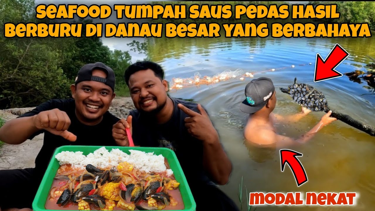 SEAFOOD TUMPAH SAUS PEDAS HASIL ALAM DANAU BERBAHAYA - YouTube