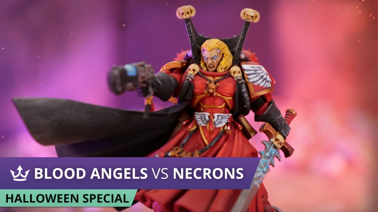 Blood Angels vs Necrons - Halloween Special - Warhammer 40k 9th Edition ...