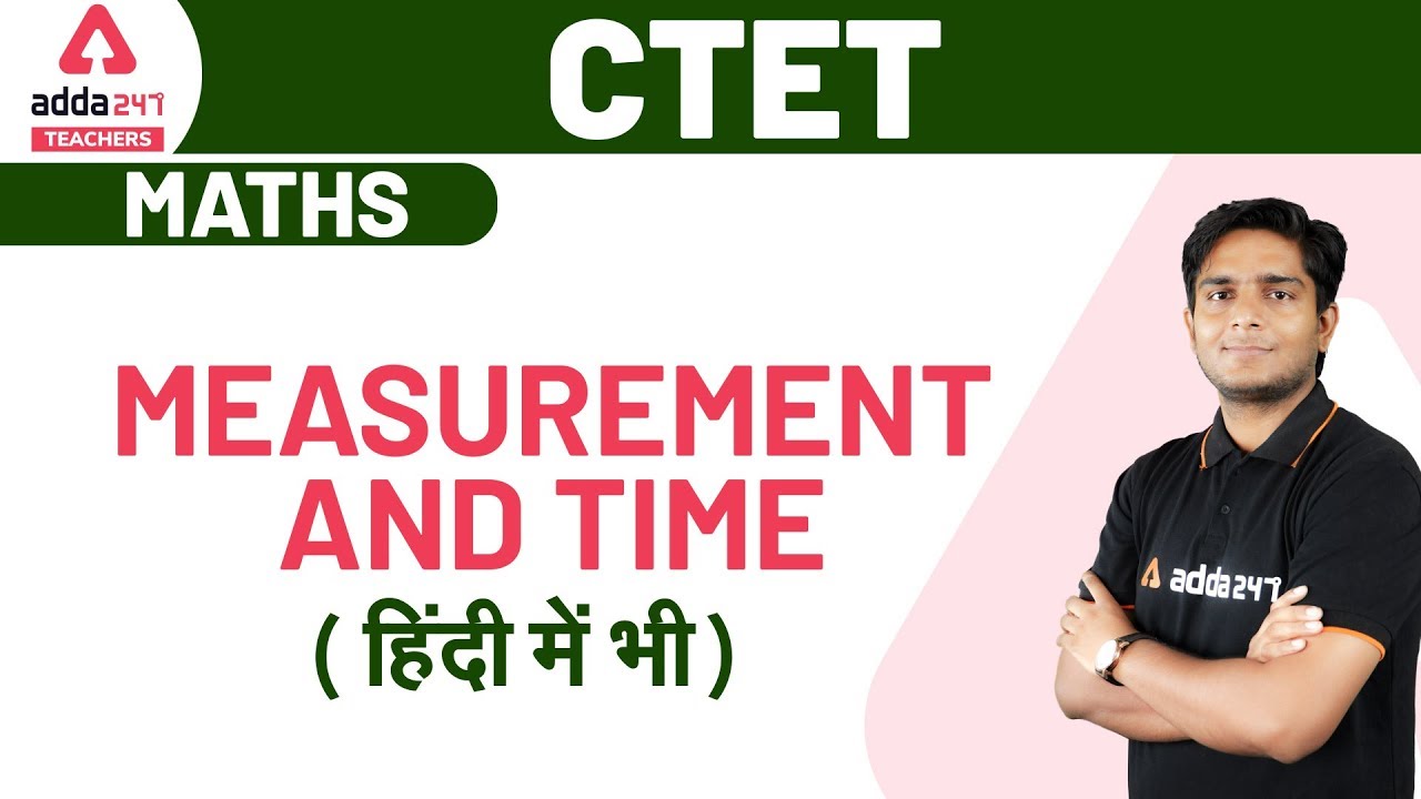 CTET 2020 | Maths | Measurement and Time | Teachersadda - YouTube