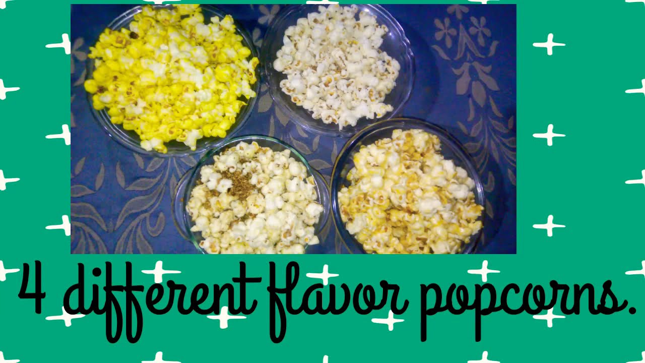 4 different flavor popcorns. - YouTube