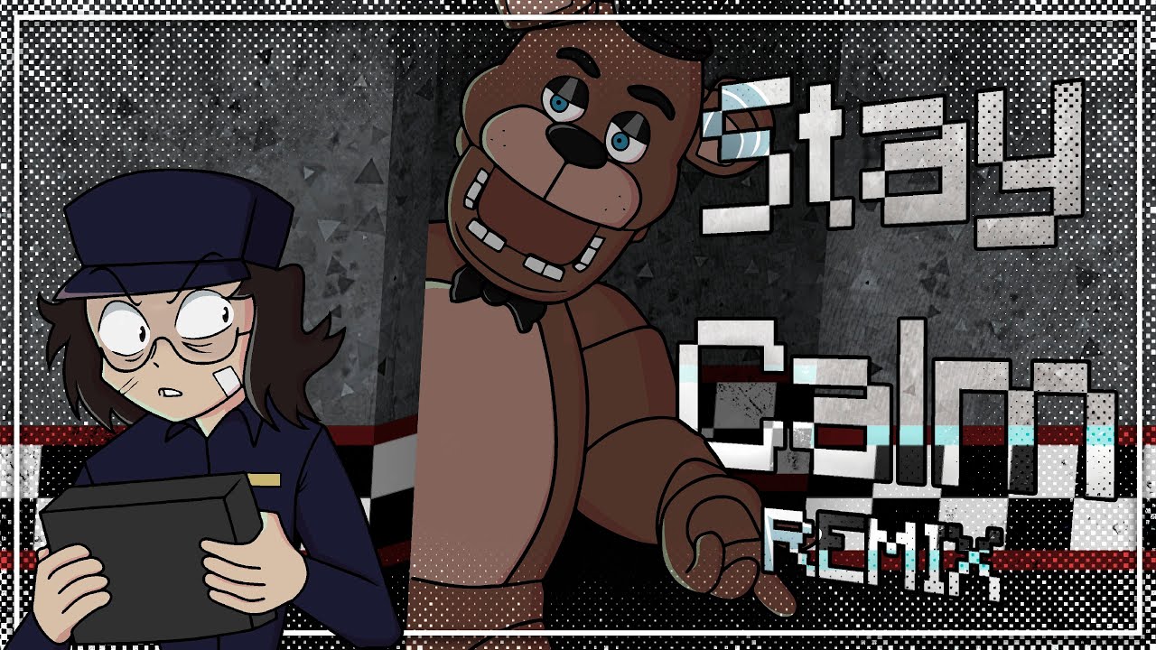 【FNAF SONG】“Stay Calm” (Instrumental Remix) || DCLC - YouTube