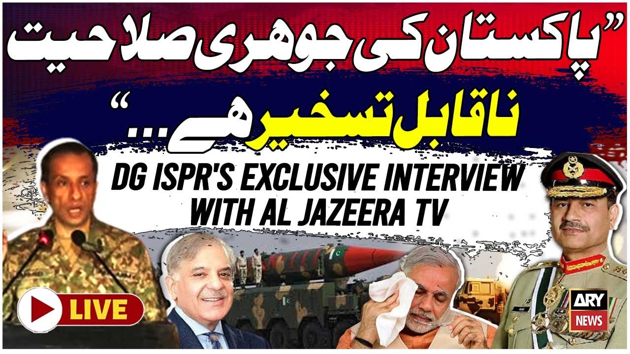 🔴LIVE | DG ISPR Exclusive Interview with Al Jazeera TV | ARY News Live ...