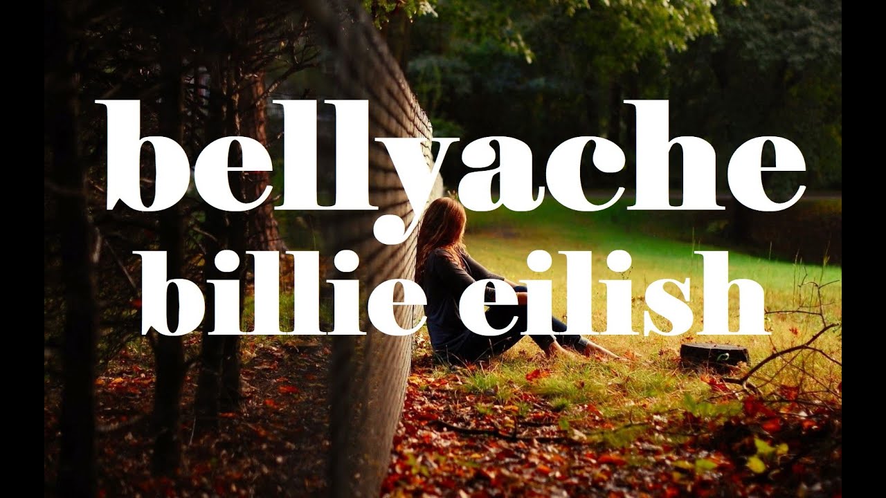 Billie Eilish - BELLYACHE (Lyrics) - YouTube