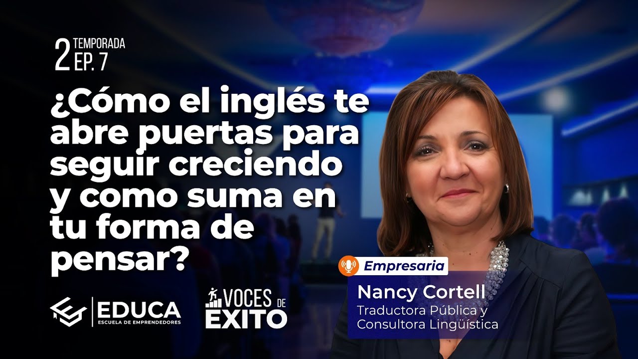 TEMPORADA 2 - EPISODIO 7° VOCES DE ÉXITO CON LA EMPRESARIA NANCY ...