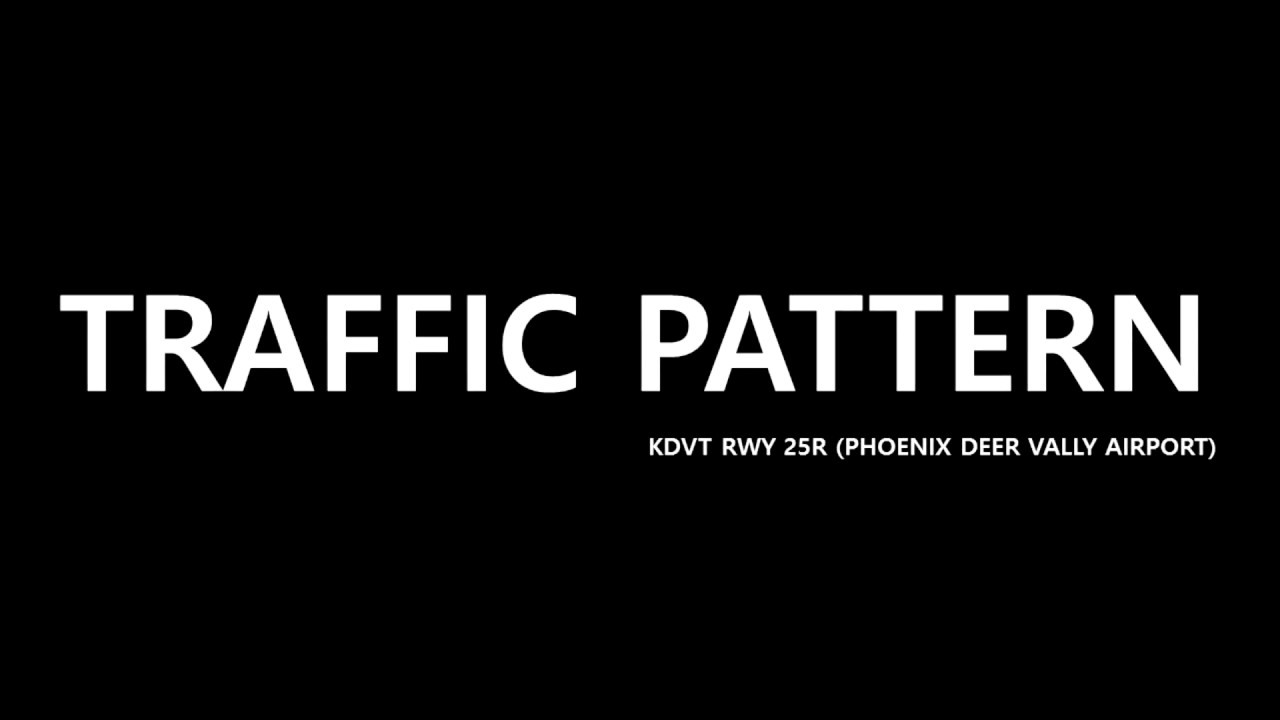KDVT Traffic Pattern (Phoenix Deer Valley Airport) - YouTube