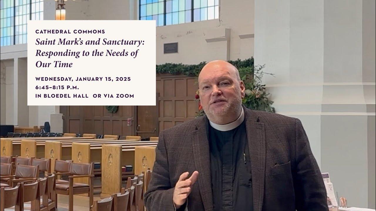 Sanctuary Forum, January 15, 2025 | Video Invitation | Saint Mark's ...