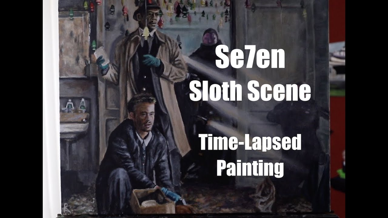 Se7en - Sloth Scene | 6 HOUR Time-Lapsed Painting | Se7en Deadly Sins ...