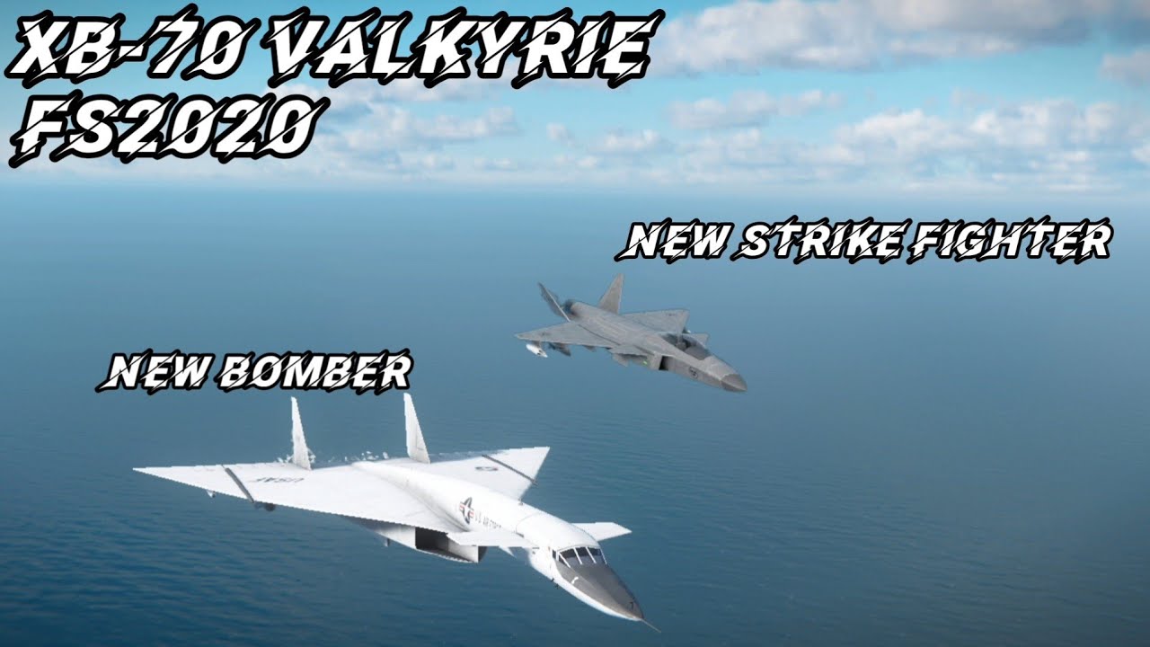 FS2020 and XB-70 Valkyrie !! The items are really powerful !! Modern ...