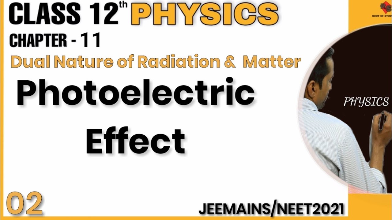 Class 12th Physics | Chapter - 11 | Photoelectric Effect( Jeemains ...
