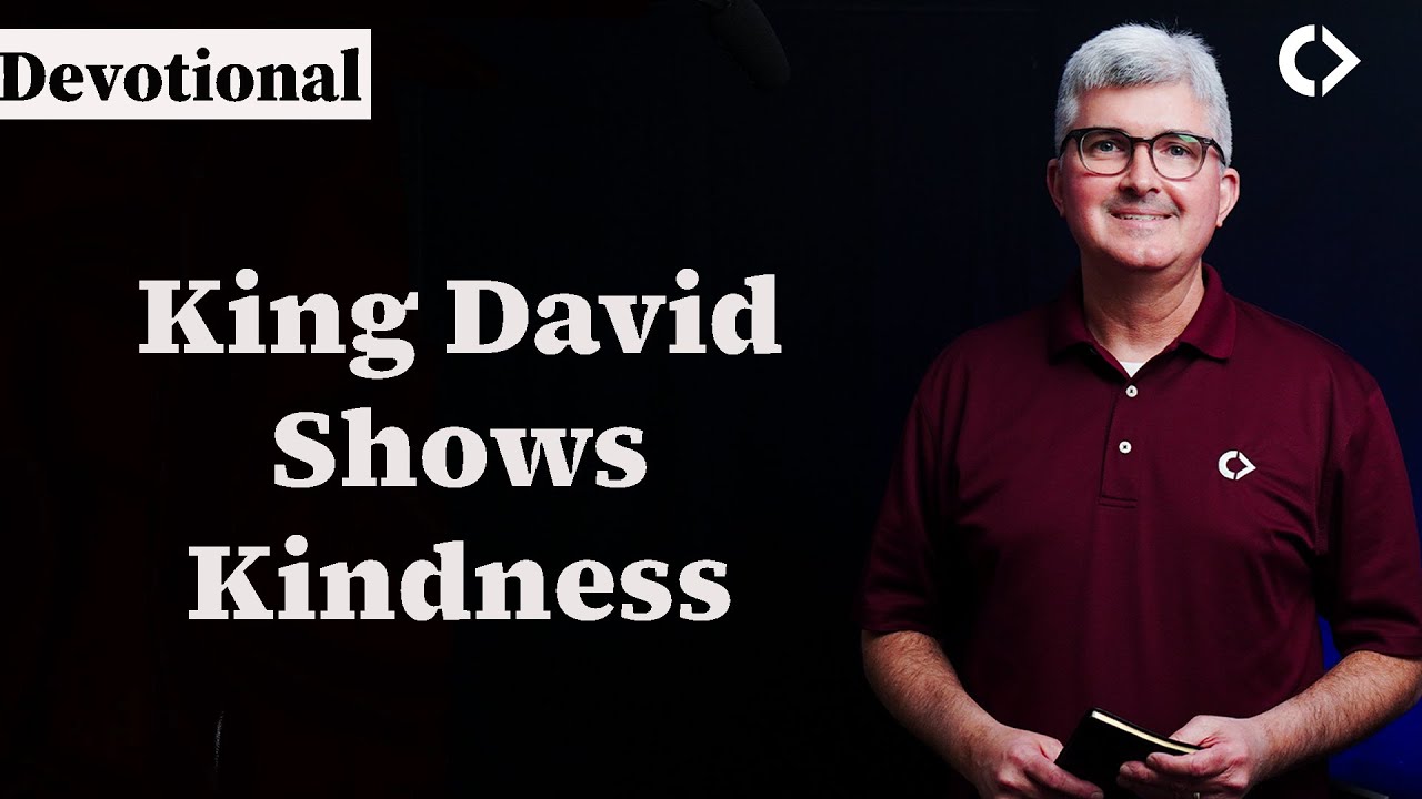 Devotional: King David Shows Kindness - YouTube