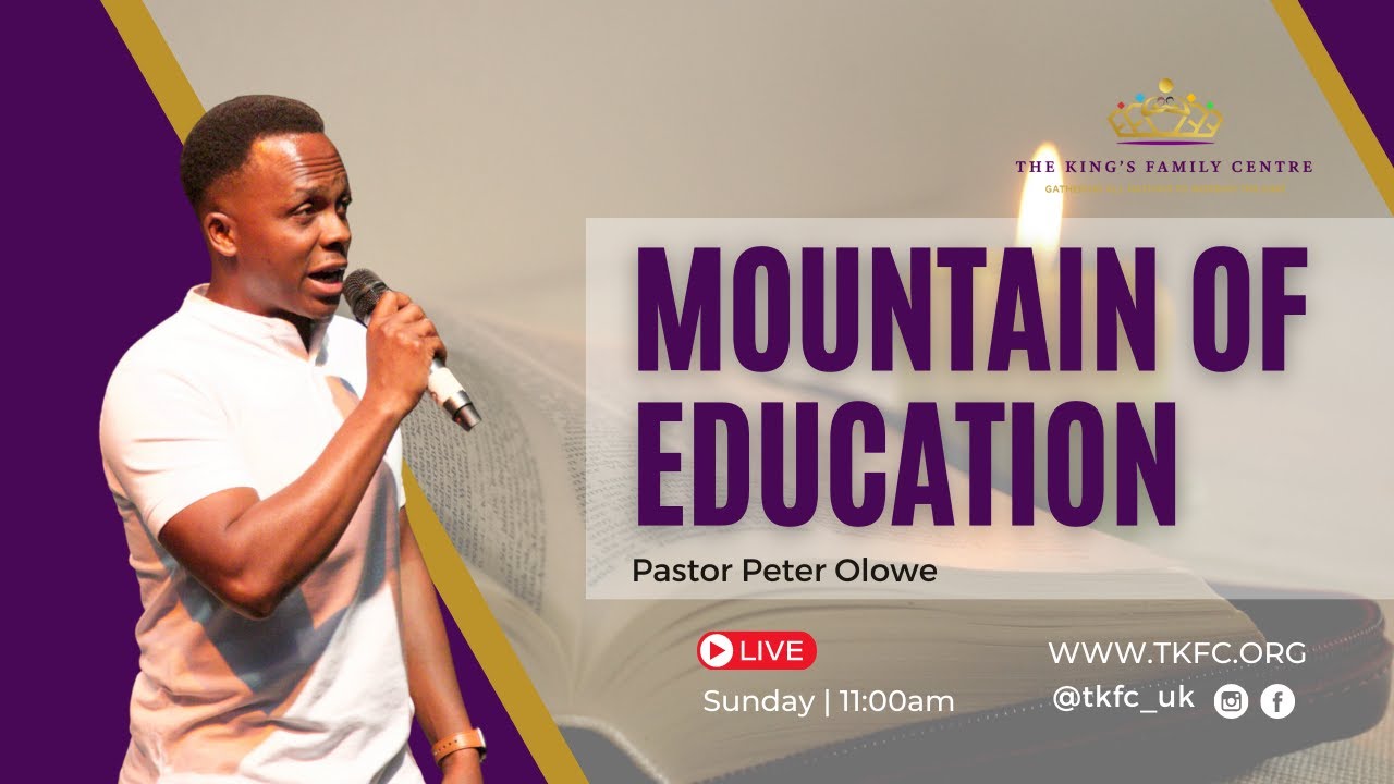Mountain of Education | Pastor Peter Olowe - YouTube