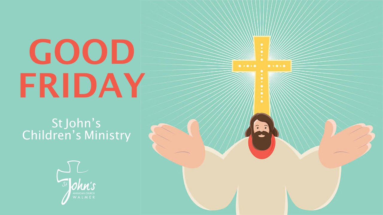 Good Friday | A Lesson For Children by Jo-Anne Allan - YouTube