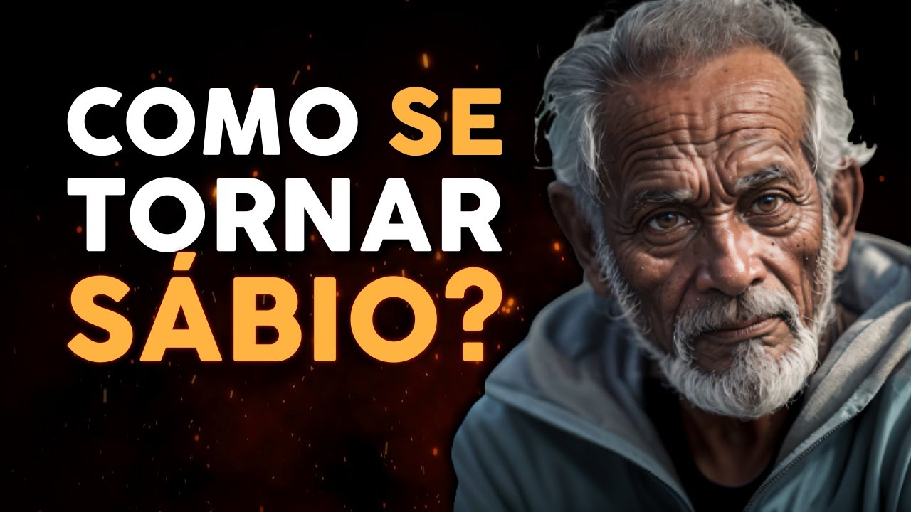5 Sinais de Que Você É Uma Pessoa Sábia (E COMO SE TORNAR UMA) - YouTube