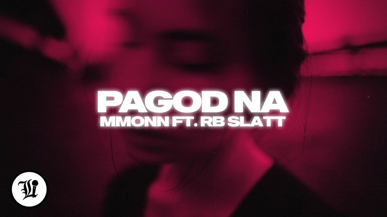 MMONN – Pagod Na (feat. RB Slatt) - YouTube
