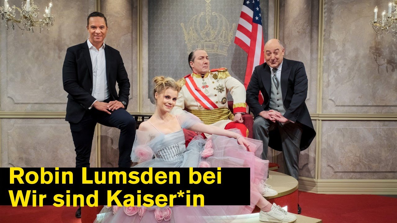 Robin Lumsden bei Wir sind KaiserIn - Neues aus der Hofkanzlei - YouTube