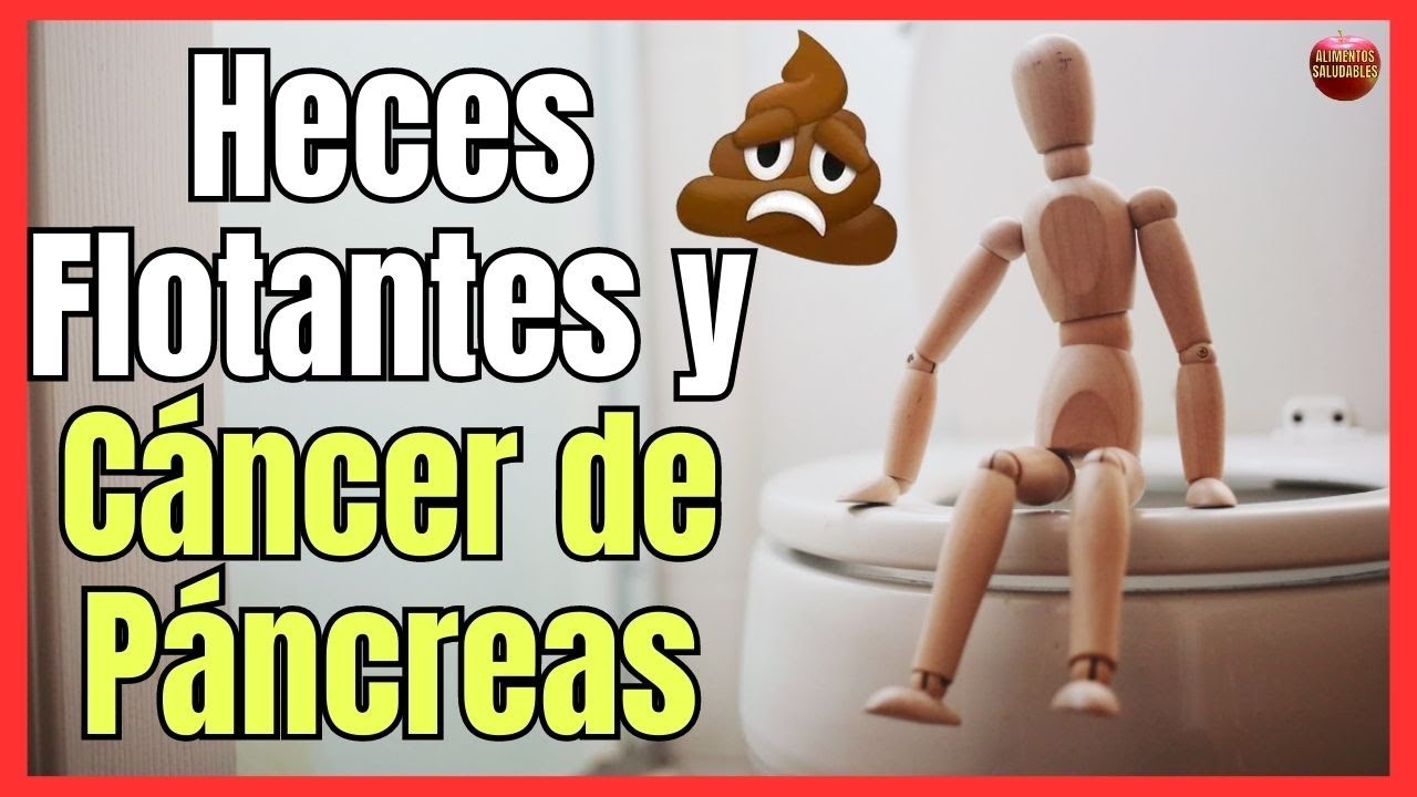⚠️ HECES FLOTANTES, CAUSAS Y CUÁNDO ACUDIR AL MÉDICO POR CÁNCER DE ...