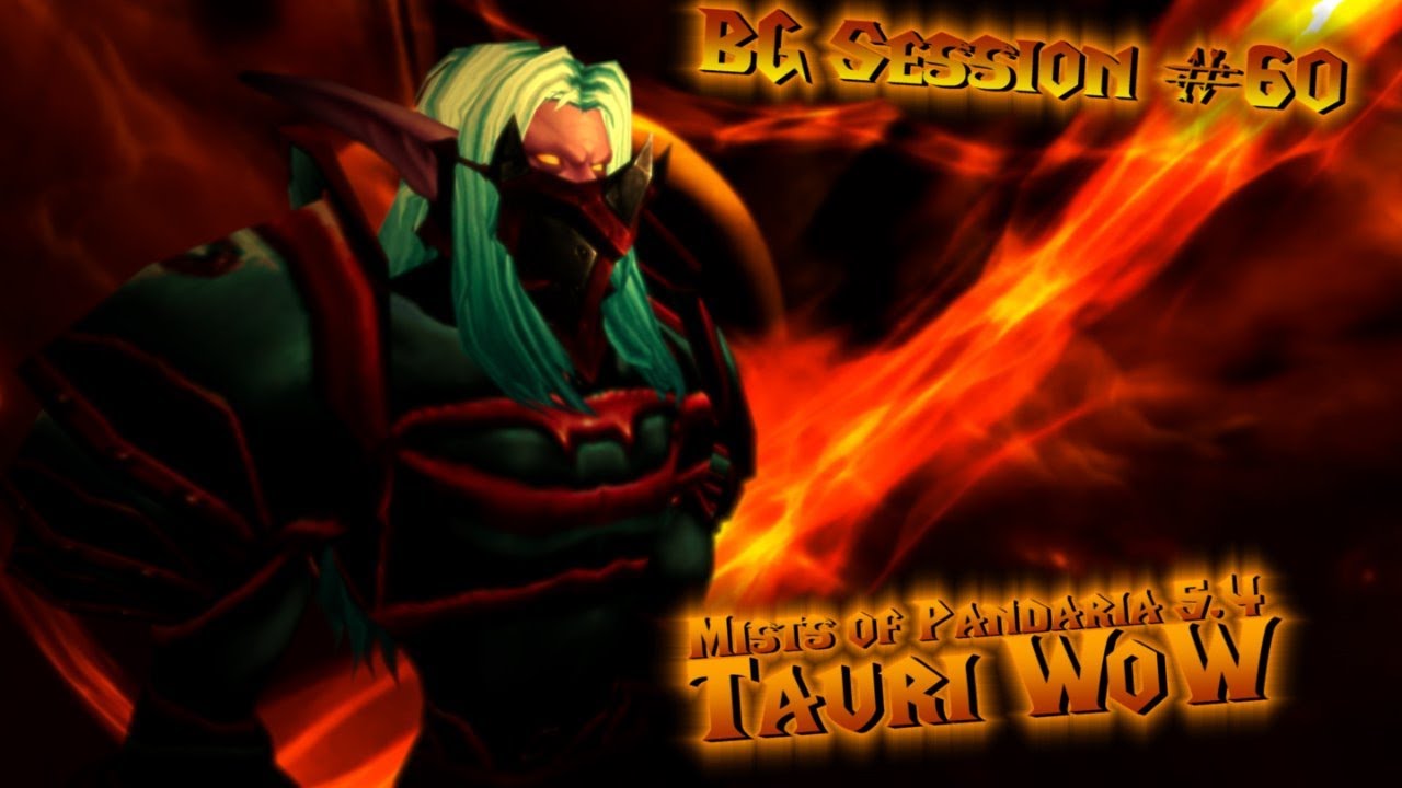 [Tauri WoW] BG Session #60 ¦ Underground PvP Role Live - YouTube