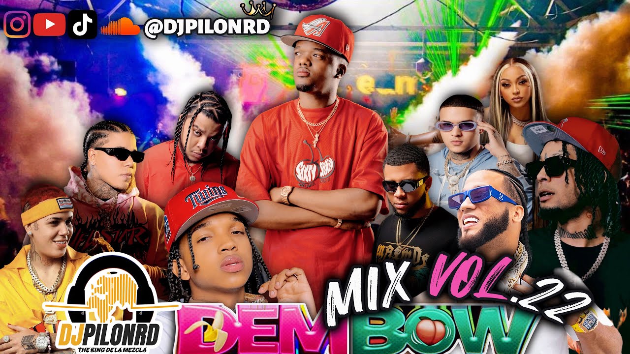 DEMBOW MIX VOL 22 | DJPILONRD !!! Mixtape - YouTube