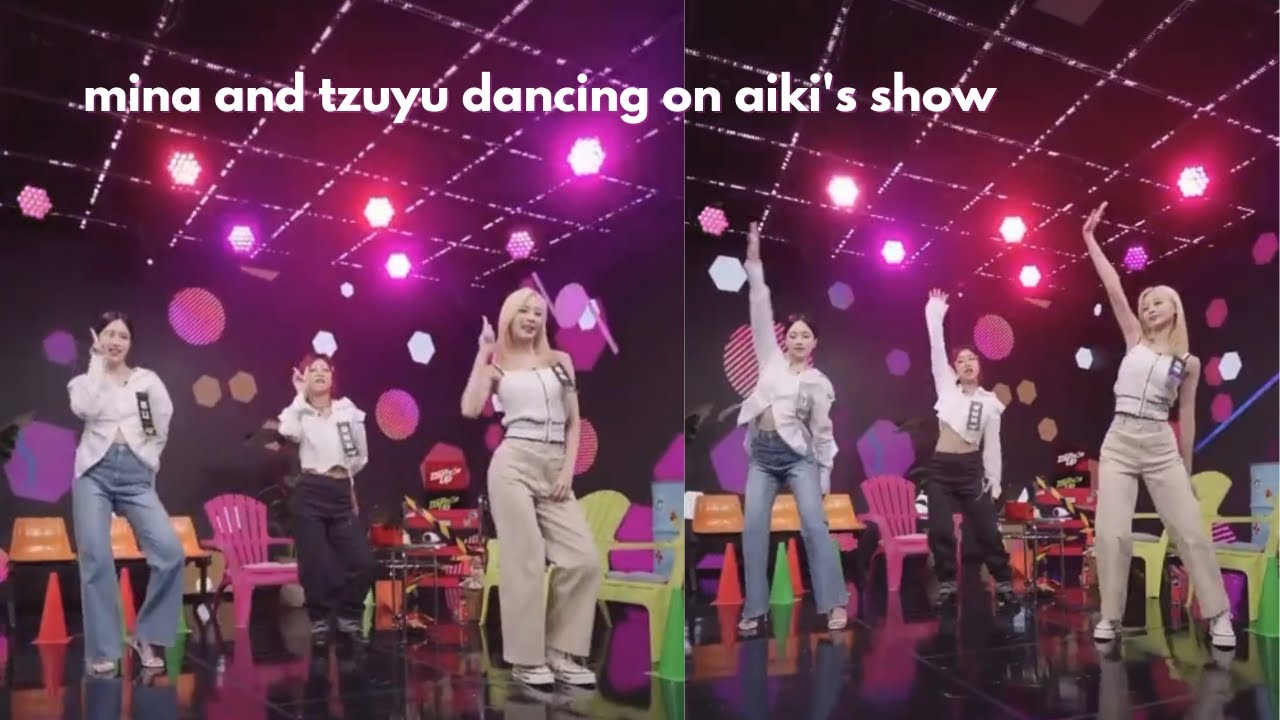twice's mina and tzuyu dancing with aiki - YouTube
