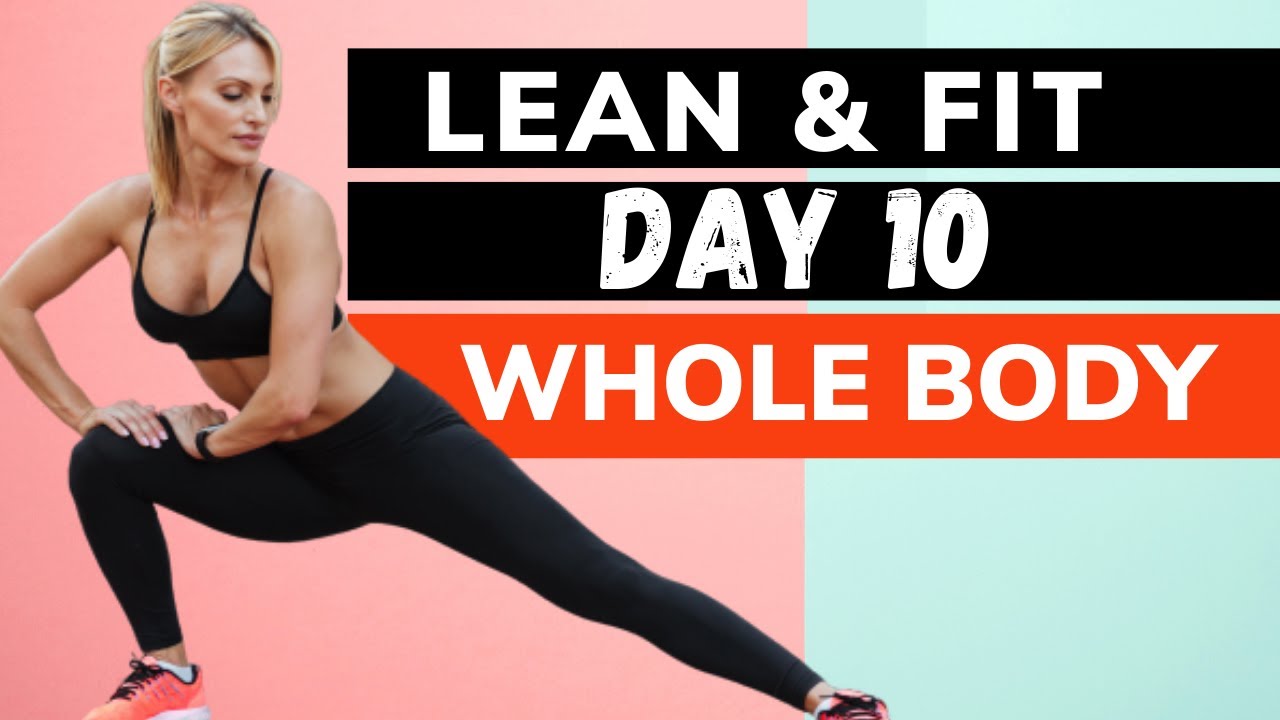 10 Day LEAN & FIT Challenge | WORKOUT DAY 10 - YouTube