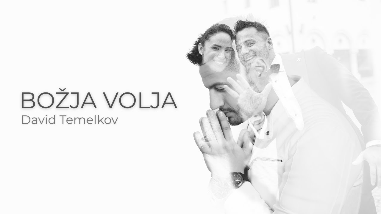 DAVID TEMELKOV - Božja volja (Official Video) - YouTube
