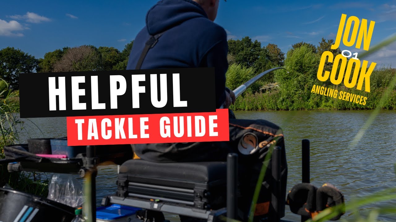 Helpful Tackle Guide - Jon Cook Angling Services - YouTube