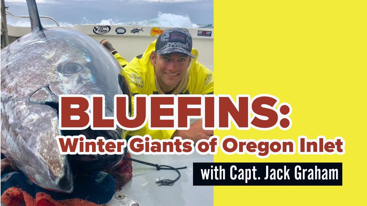Bluefins: Winter Giants of Oregon Inlet with Capt. Jack Graham - YouTube