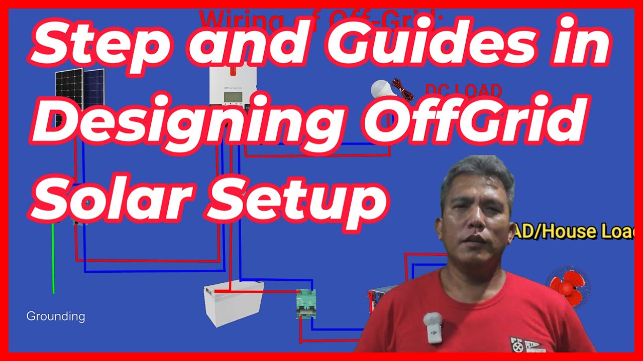 Steps in Designing Off-grid Solar Setup - YouTube