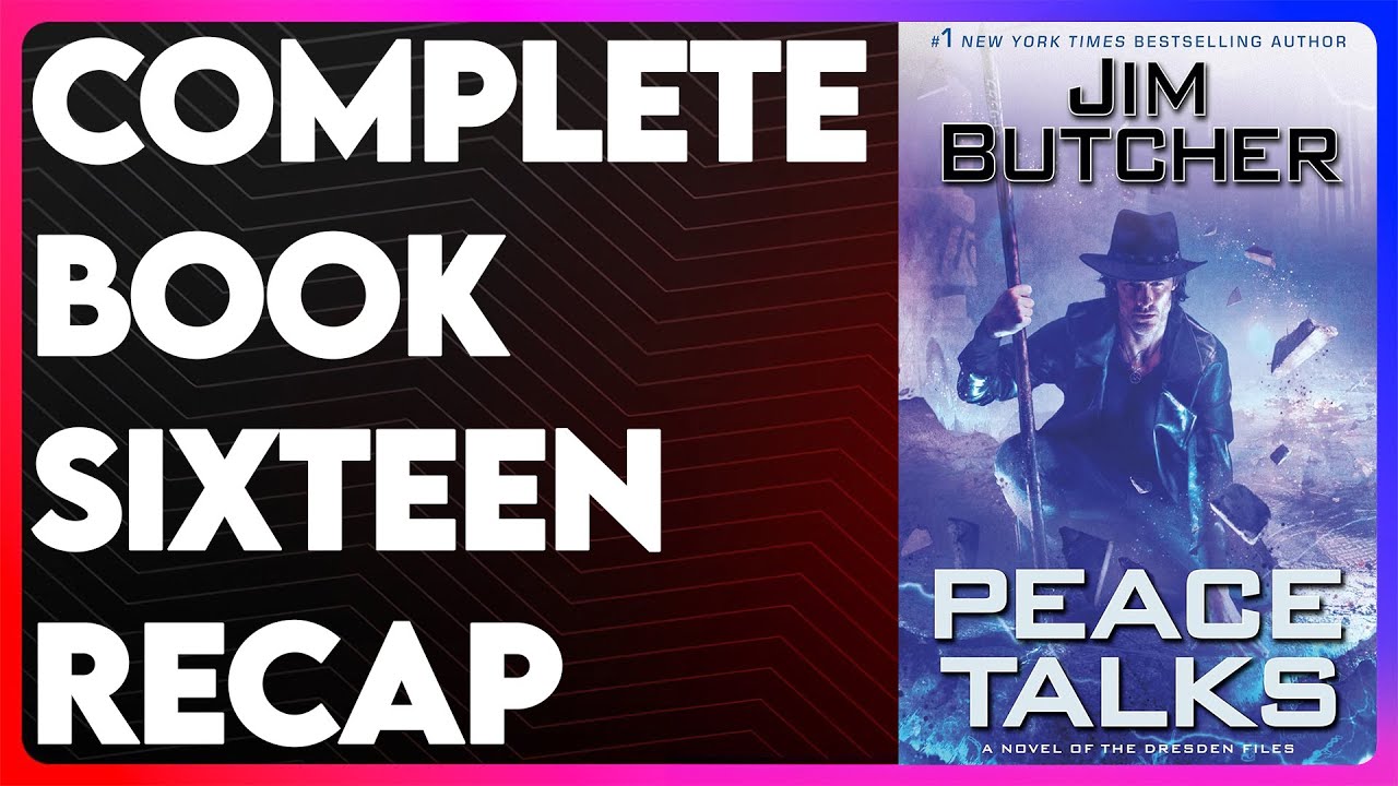 Peace Talks Book 16 Recap | The Dresden Files Series Recap | Peace ...
