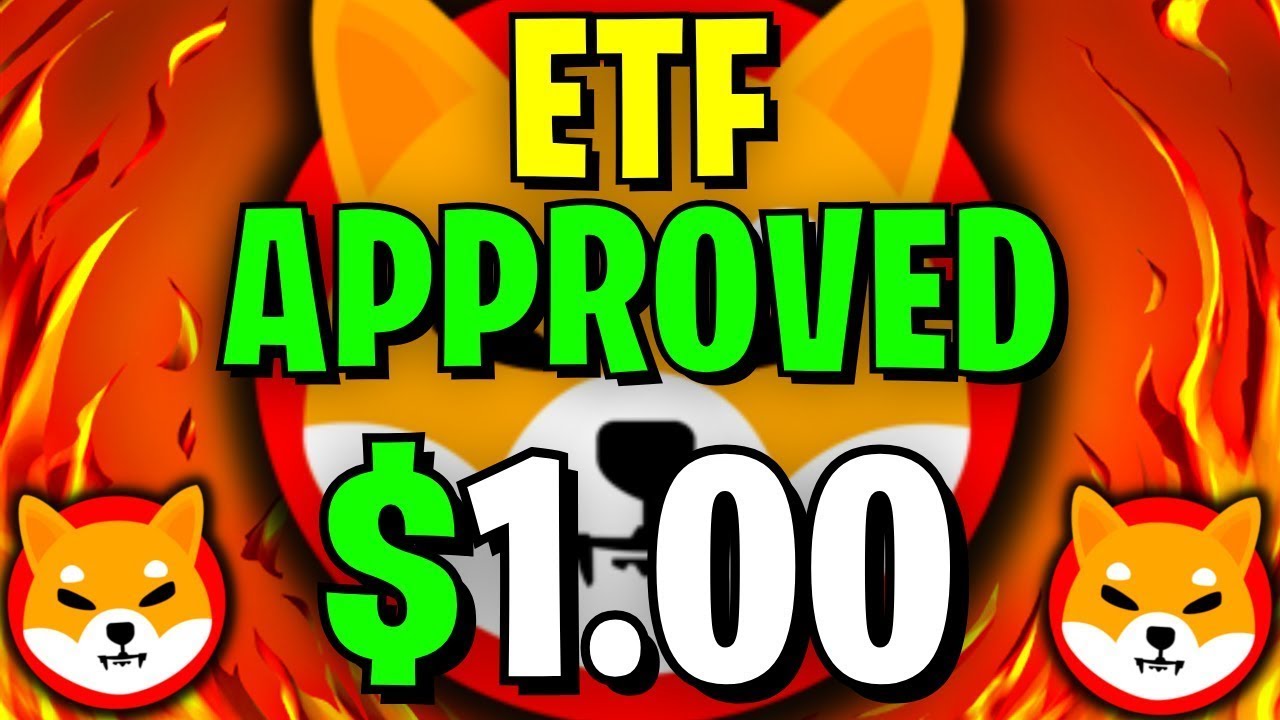 SHIBA INU BECOMES AN ETF? - SHIBA INU TO $1 - COIN NEWS - PRICE ...