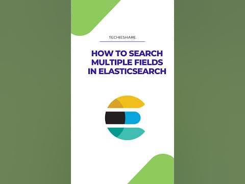 How To Search Multiple Fields In Elasticsearch? - YouTube