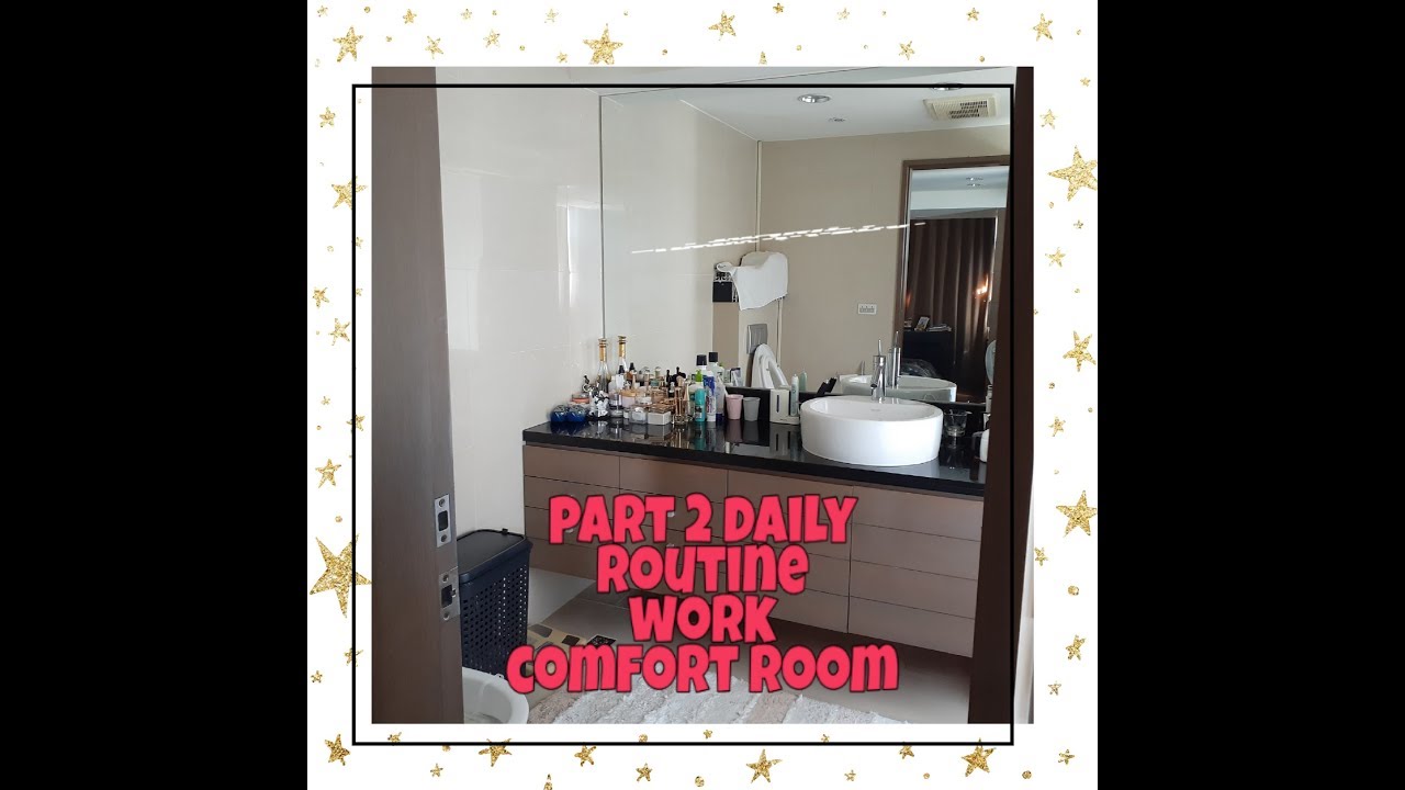 My part 2 daily routine, comfort room cleaning.. - YouTube
