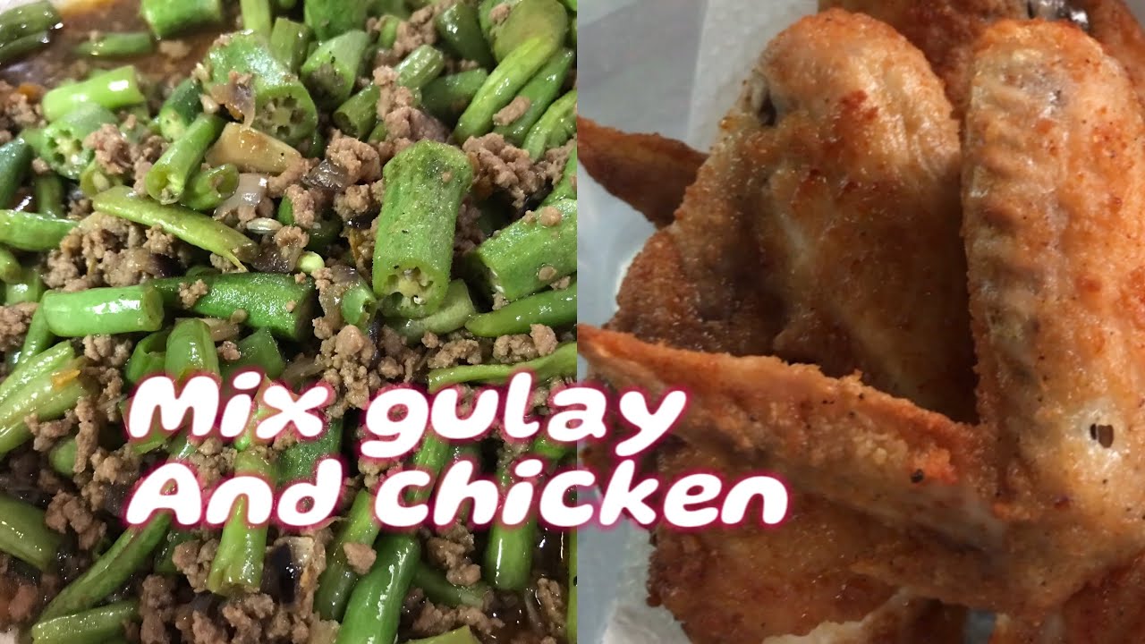 Pritong Manok/Gulay na Tatlong klase with Giniling/ - YouTube